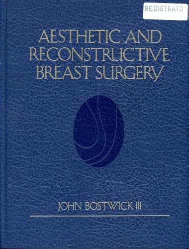 Aesthetic and Reconstructive Breast Surgery by John Bostwick: John ...