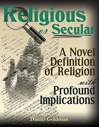Religious or Secular: A Novel Definition of Religion with Profound ...