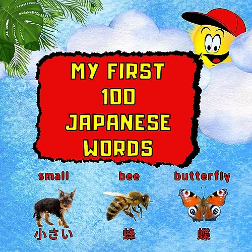 My first 100 Japanese words: Bilingual children's book.Learning through ...