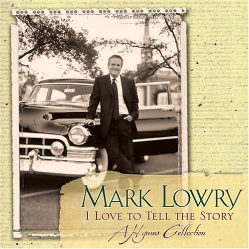 I Love to Tell the Story: a Hy: Mark Lowry: Amazon.es: CDs y vinilos}