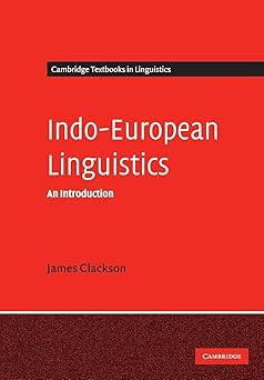 Indo-European Linguistics: An Introduction (Cambridge Textbooks in ...