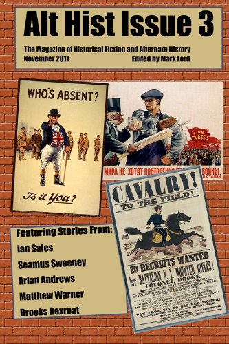 Alt Hist Issue 3: The Magazine of Historical Fiction and Alternate ...