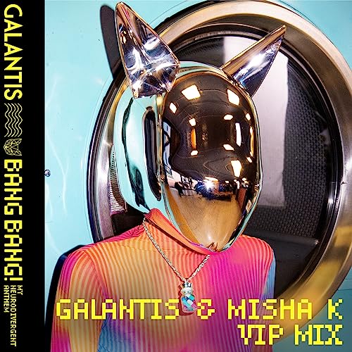 Play BANG BANG! (My Neurodivergent Anthem) [Galantis & Misha K VIP Mix ...