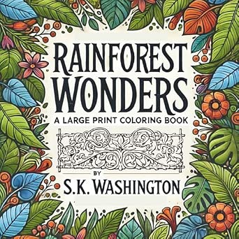 Amazon.com: Rainforest Wonders: A Larger Print Coloring Book ...