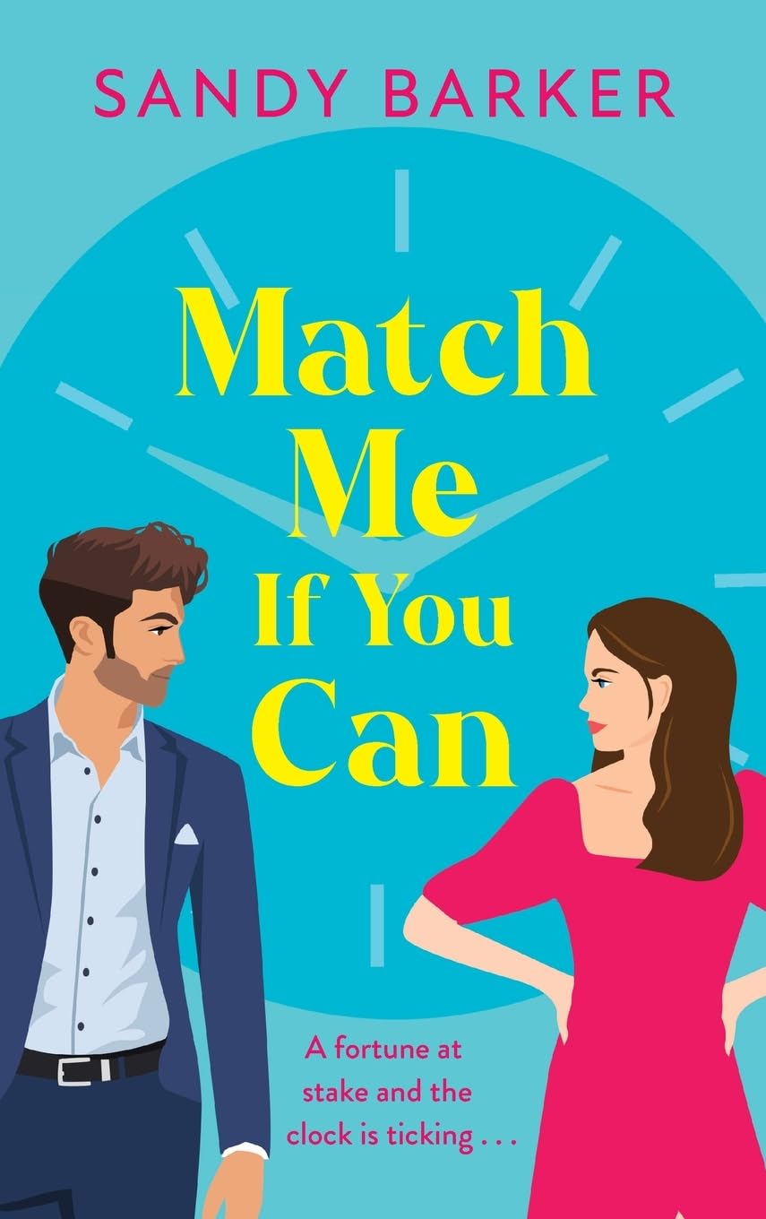 Match Me If You Can: An utterly hilarious, will-they-won't-they ...