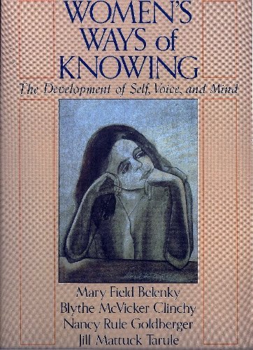 Womens Ways Of Knowing: Belenky, Mary Field: 9780465092123: Amazon.com ...