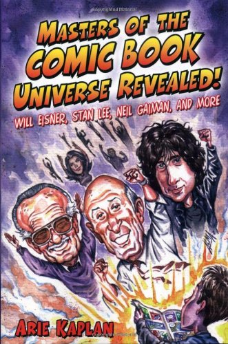 Amazon.com: Masters of the Comic Book Universe Revealed!: Kaplan, Arie ...
