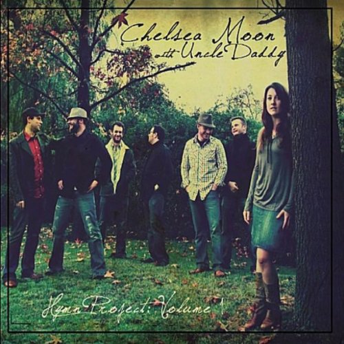 Play Hymn Project, Vol. 1 by Chelsea Moon & Uncle Daddy on Amazon Music