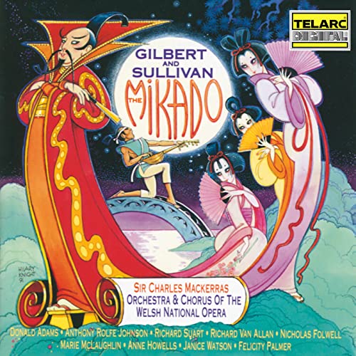 Gilbert & Sullivan: The Mikado by Sir Charles Mackerras, Welsh National ...
