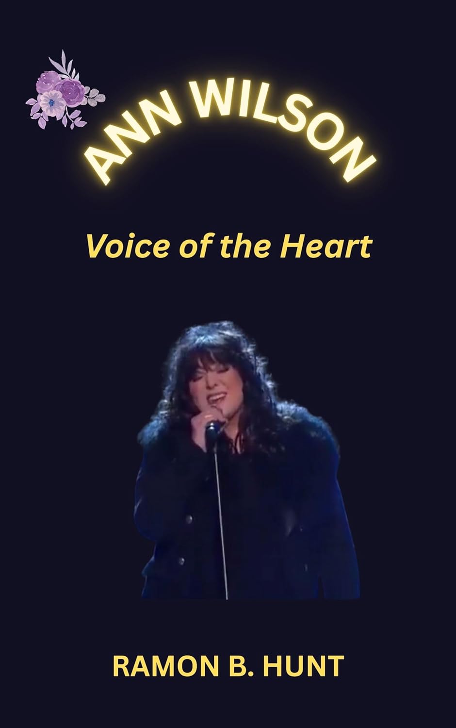 Ann Wilson: Voice of the Heart eBook : Hunt, Ramon B. : Amazon.in ...