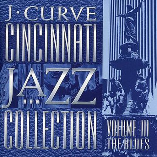 VARIOUS ARTISTS - Cincinnati Jazz Collection 3: Blues - Amazon.com Music