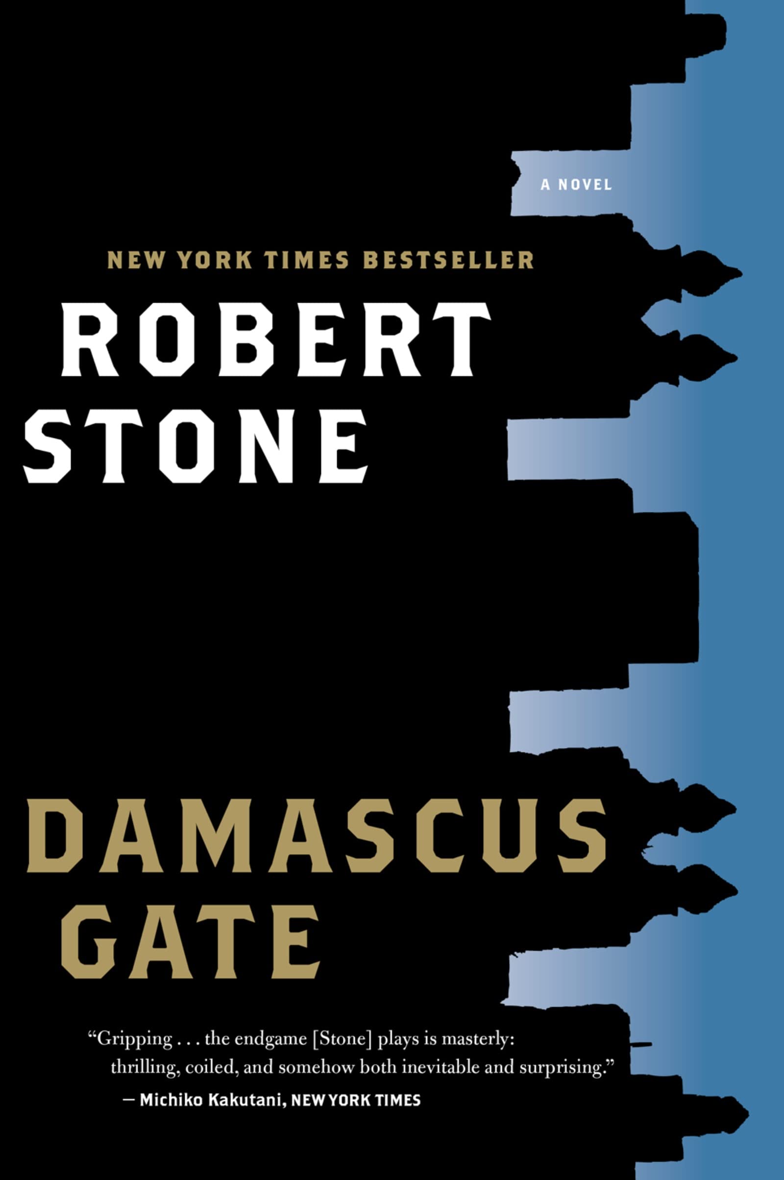 Damascus Gate: Stone, Robert: 9780547599380: Amazon.com: Books