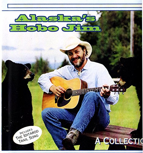 Alaska's Hobo Jim - A Collection - Amazon.com Music