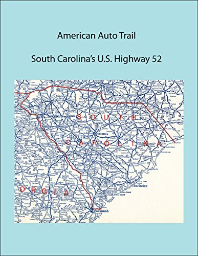 American Auto Trail-South Carolina's U.S. Highway 52 (American Auto ...