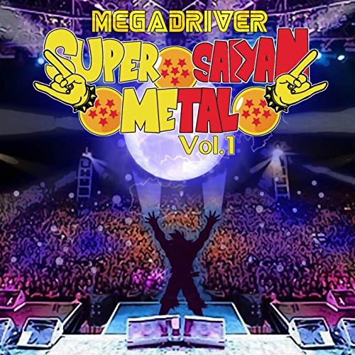 Play Super Saiyan Metal, Vol. 1 by Megadriver on Amazon Music
