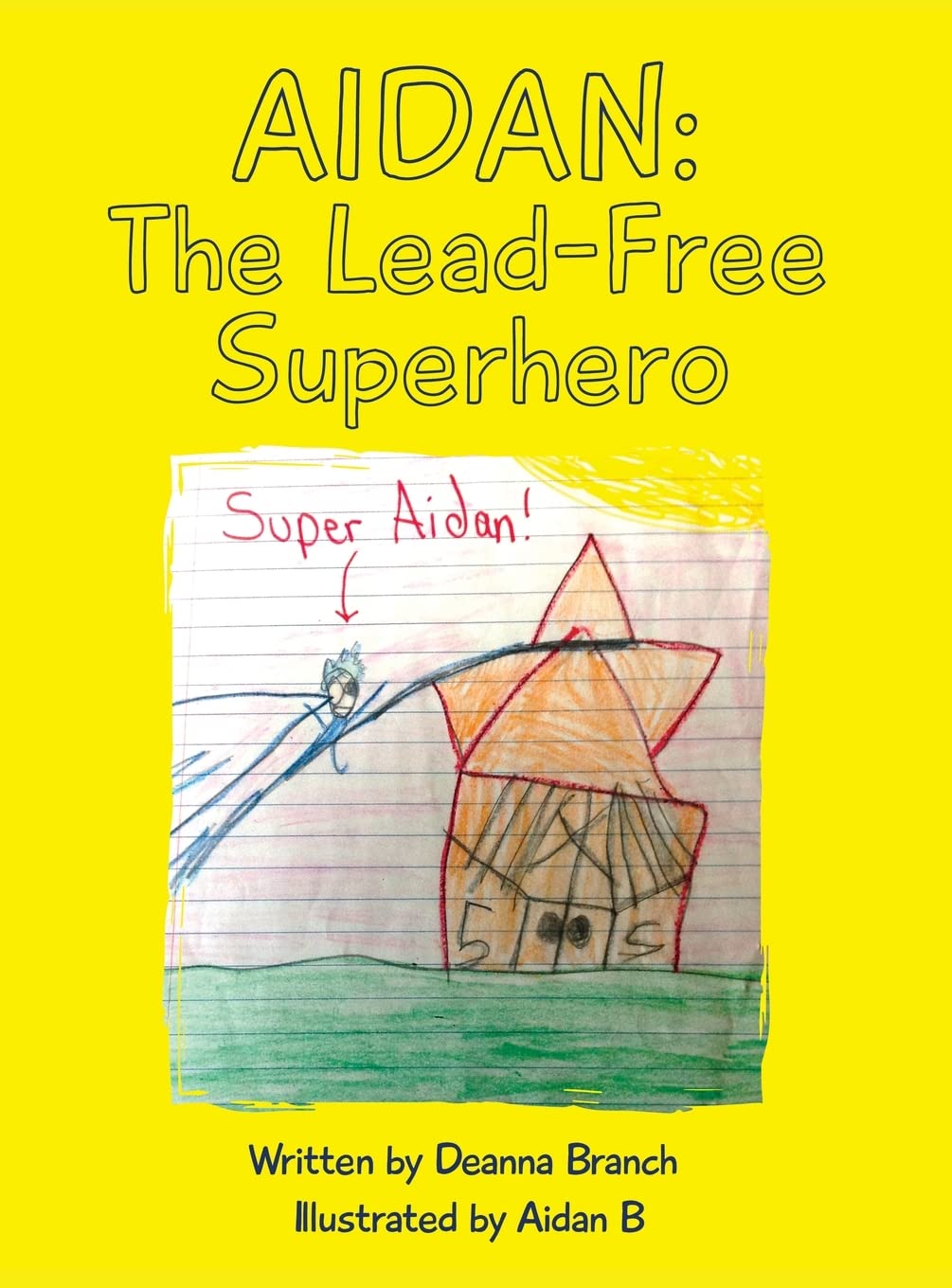 Amazon.com: Aidan: The Lead-Free Superhero: 9781662929908: Branch ...
