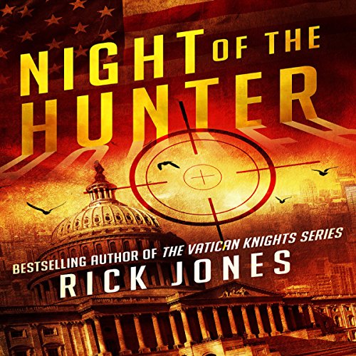 Night of the Hunter: The Hunter Series, Book 1 (Audio Download): Rick ...