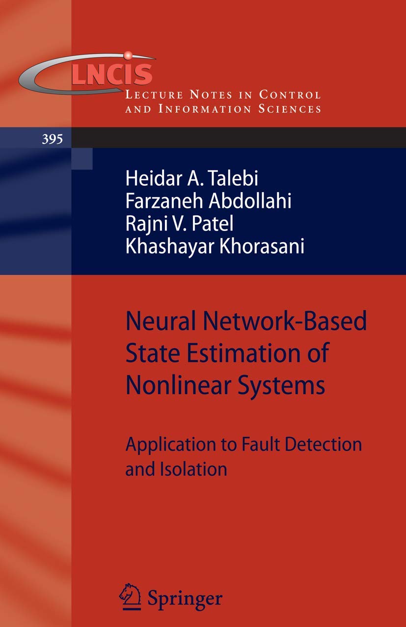 Neural Network Based State Estimation Of Nonlinear Systems Application To Fault Detection And