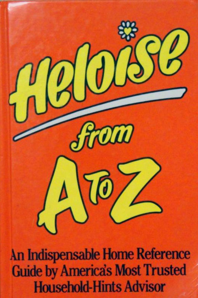 Heloise from A to Z Updated: Heloise: 9781417711581: Amazon.com: Books