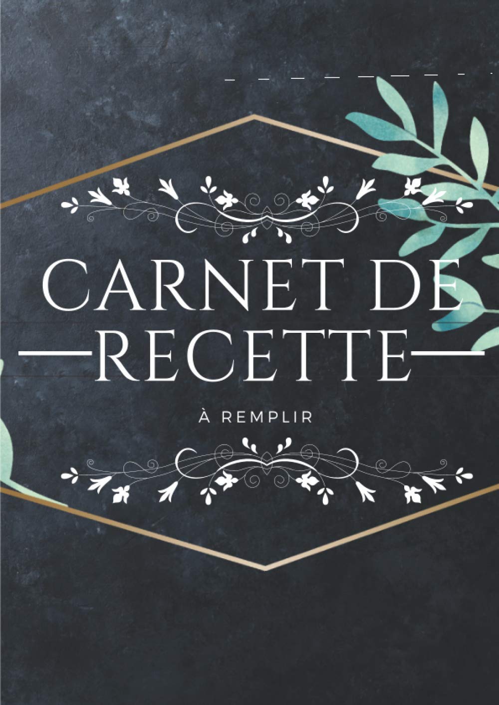 Carnet De Recette A Remplir Mes Recettes Mon Cahier De | Desertcart Sri ...