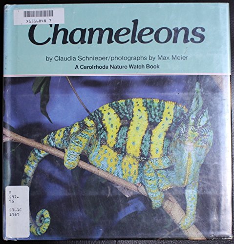 Chameleons (A Carolrhoda Nature Watch Book) : Schnieper, Claudia, Meier ...