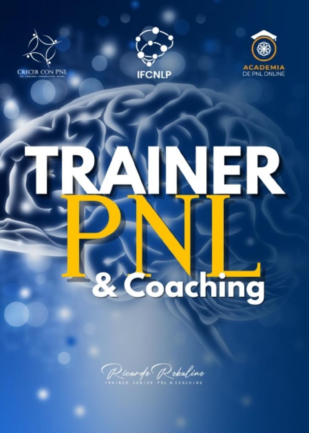 Amazon.com: Trainer en PNL & Coaching : La guía y contenidos más ...