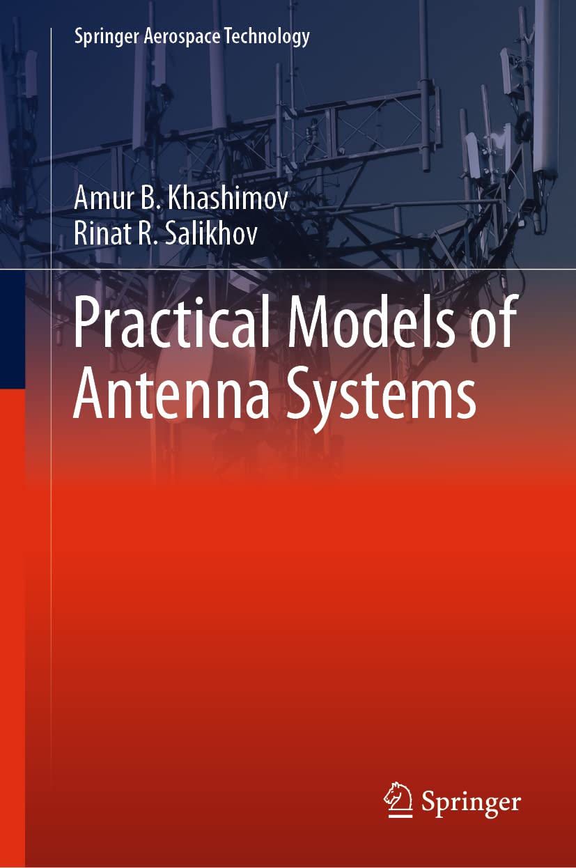 Practical Models of Antenna Systems (Springer Aerospace Technology ...