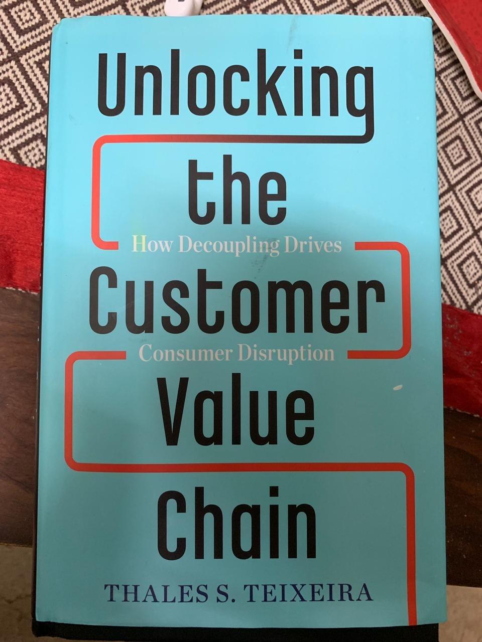 Amazon.com: Unlocking the Customer Value Chain: How Decoupling Drives ...