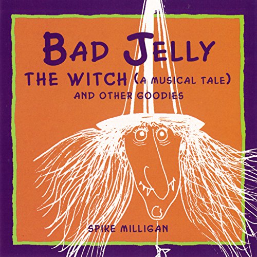 Amazon Music - SPIKE MILLIGANのBadjelly The Witch (A Musical Tale) And ...