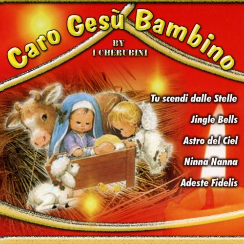 Caro Gesù bambino von I Cherubini auf Amazon Music Unlimited
