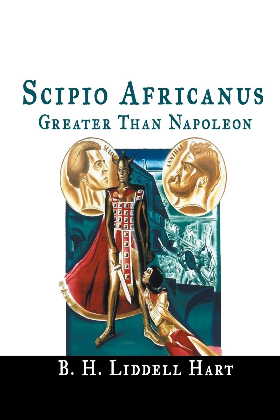 Snapklik.com : Scipio Africanus: Greater Than Napoleon