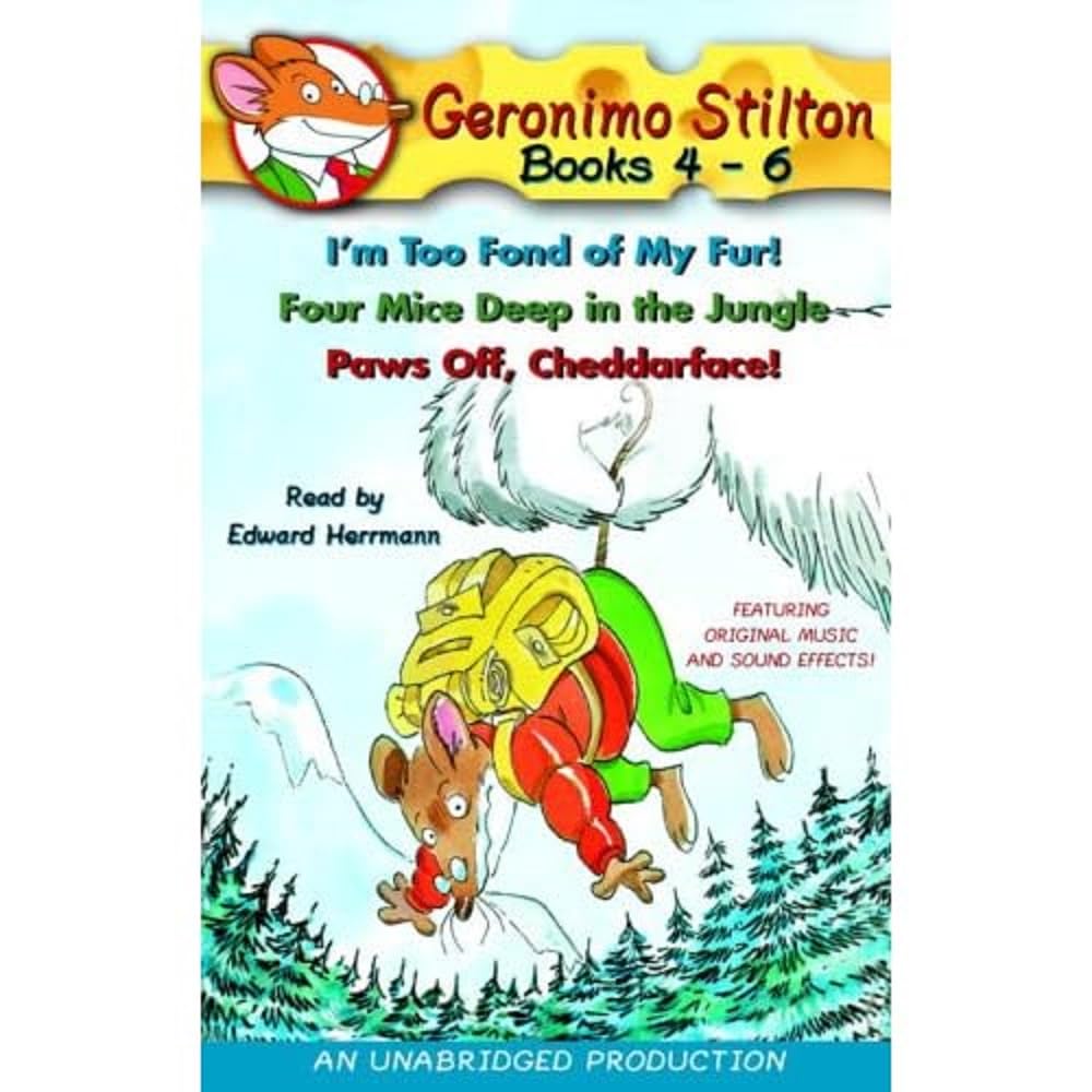 Geronimo Stilton: Books 4-6: #4: I'm Too Fond of My Fur; #5: Four Mice ...