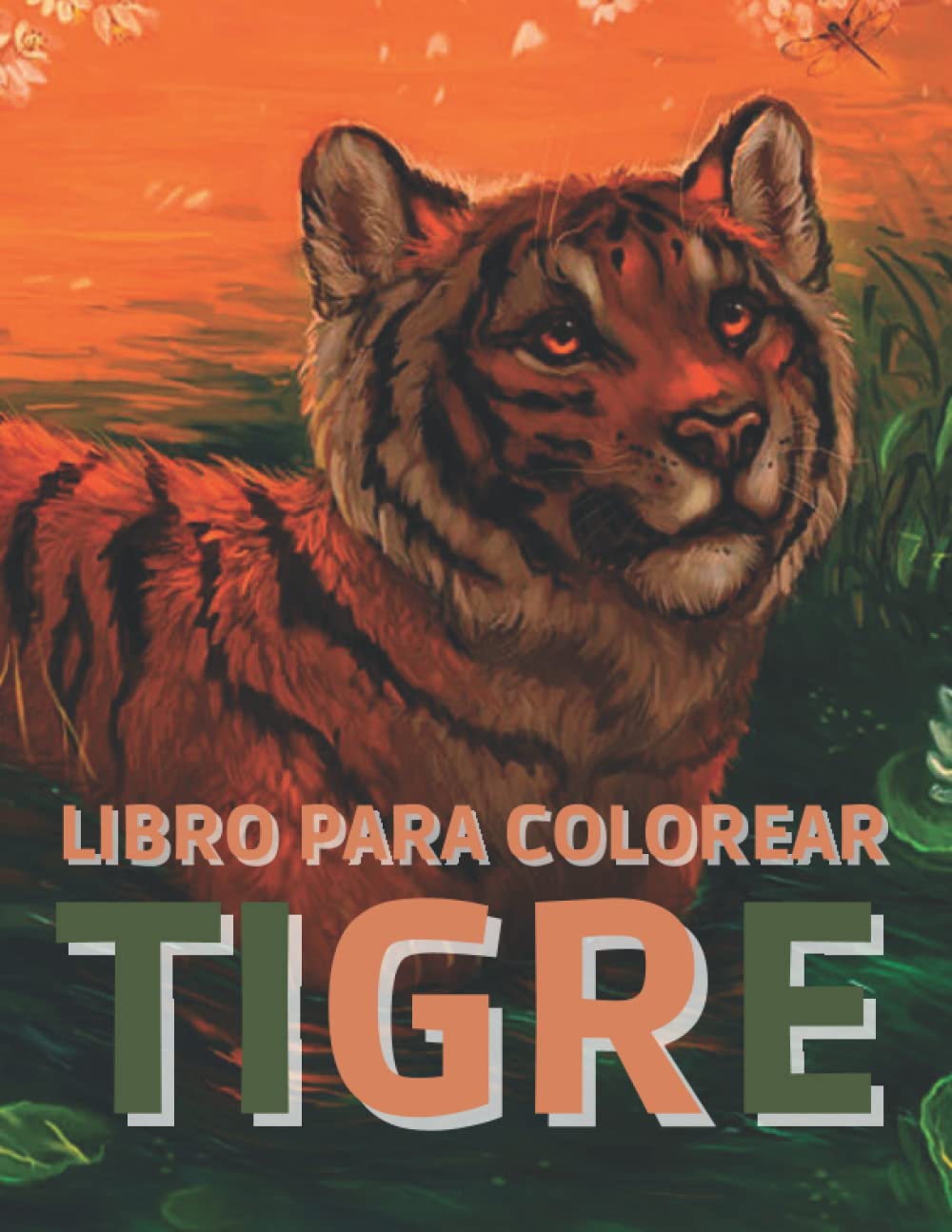 Tigre Libro Para Colorear El Libro Para Colorear Para Ninos