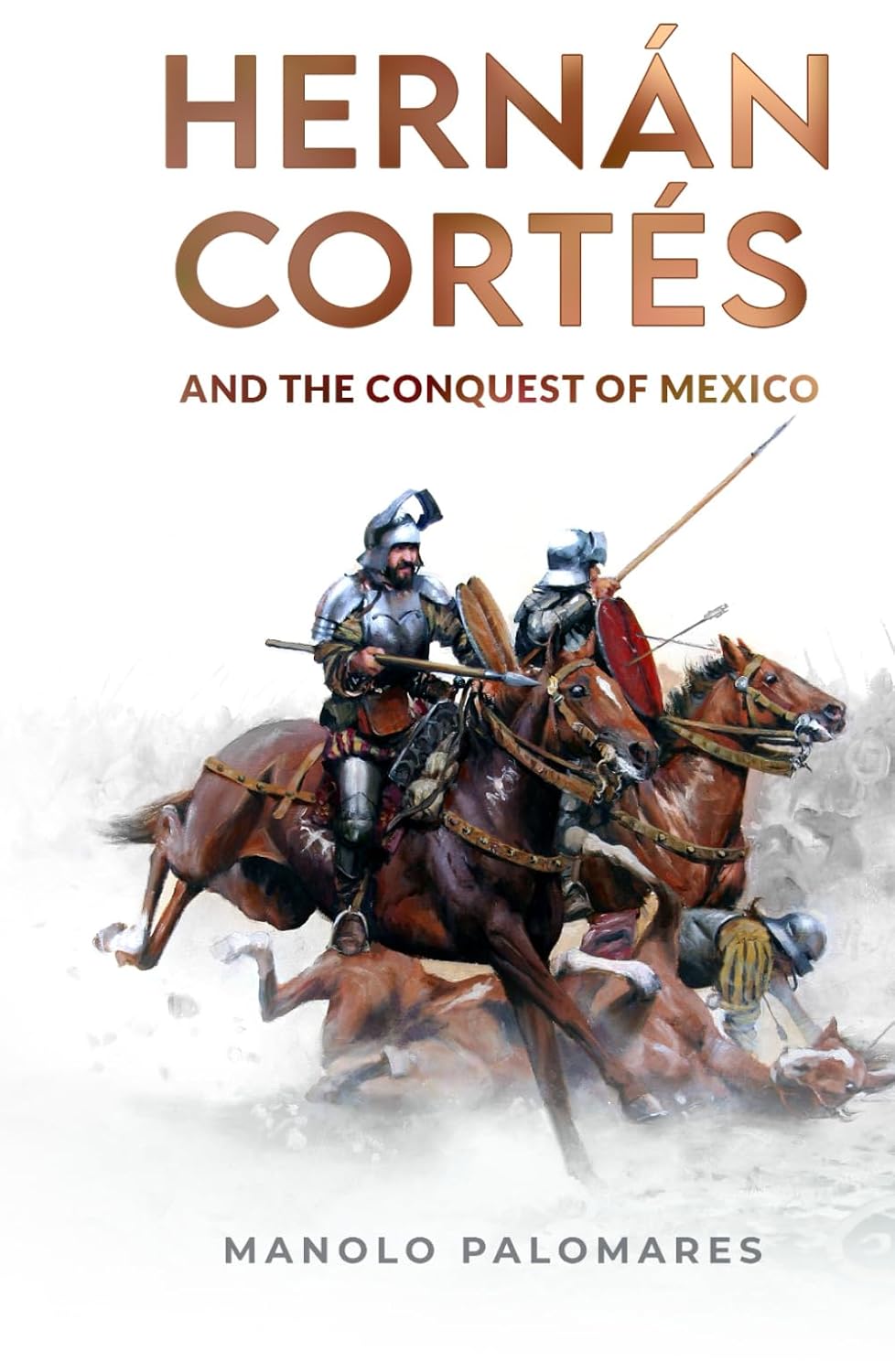 Amazon.com: Hernán Cortés and the Conquest of Mexico: The historical ...