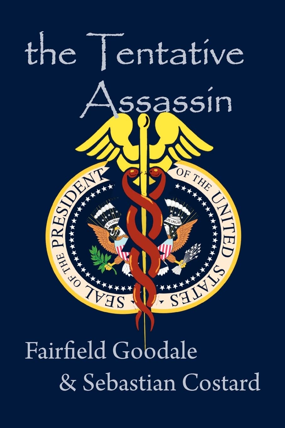 The Tentative Assassin: Goodale, Fairfield, Costard, Sebastian ...