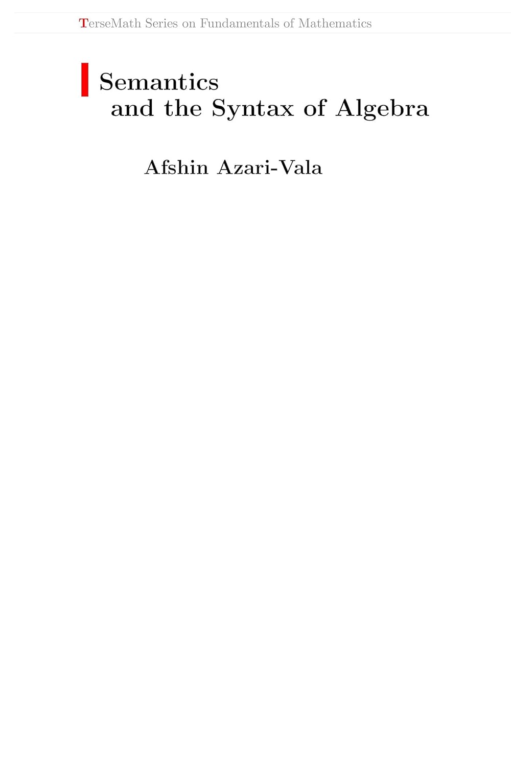 Amazon.com: Semantics and the Syntax of Algebra eBook : Azari-Vala ...