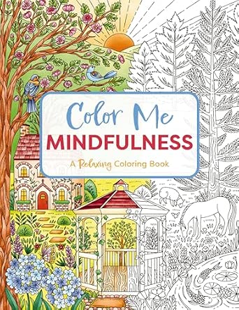 Color Me Mindfulness: A Relaxing Coloring Book (Color Me Coloring Books ...