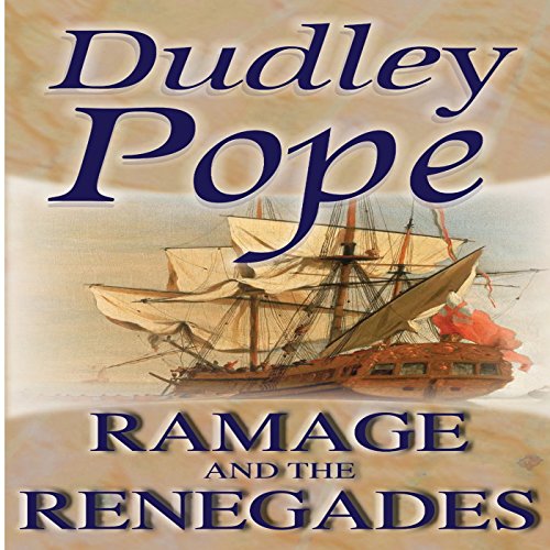 Ramage and the Renegades (Audio Download): Dudley Pope, Steven Crossley ...