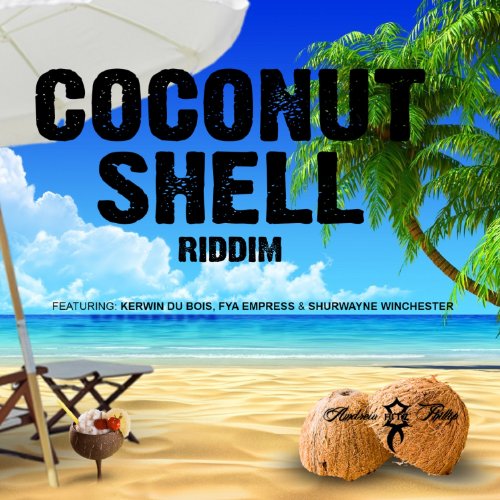 Play Coconut Shell Riddim - EP by Andrew 'Hitz' Phillip on Amazon Music