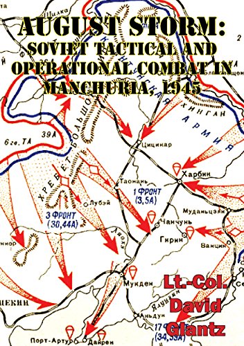 August Storm: The Soviet 1945 Strategic Offensive In Manchuria ...
