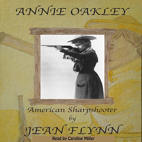 Amazon.com: Annie Oakley: Legendary Sharpshooter (Audible Audio Edition ...