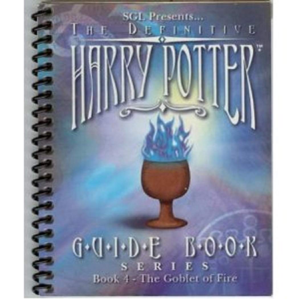 The Definitive Harry Potter Guide Book Series: The Goblet of Fire (Bk.4 ...