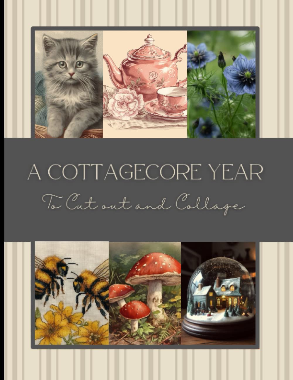 A Cottagecore Year, To Cut out and Collage.: Beautiful Ephemera ...