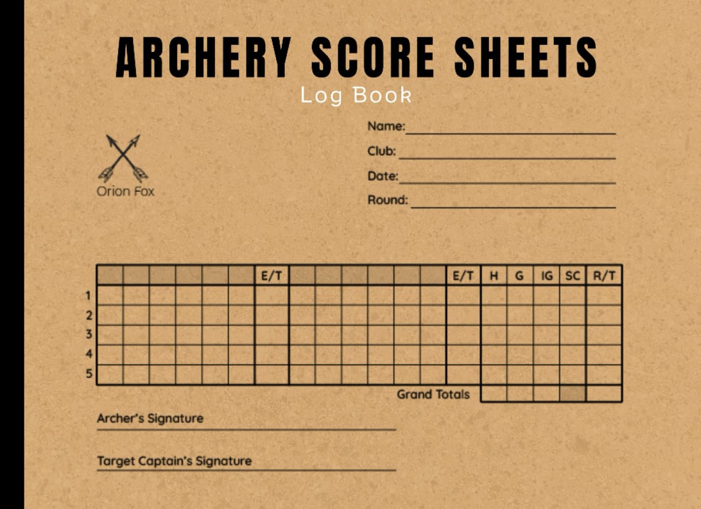 Archery Score Sheets Log Book: A Dedicated Journal Designed for Archery ...