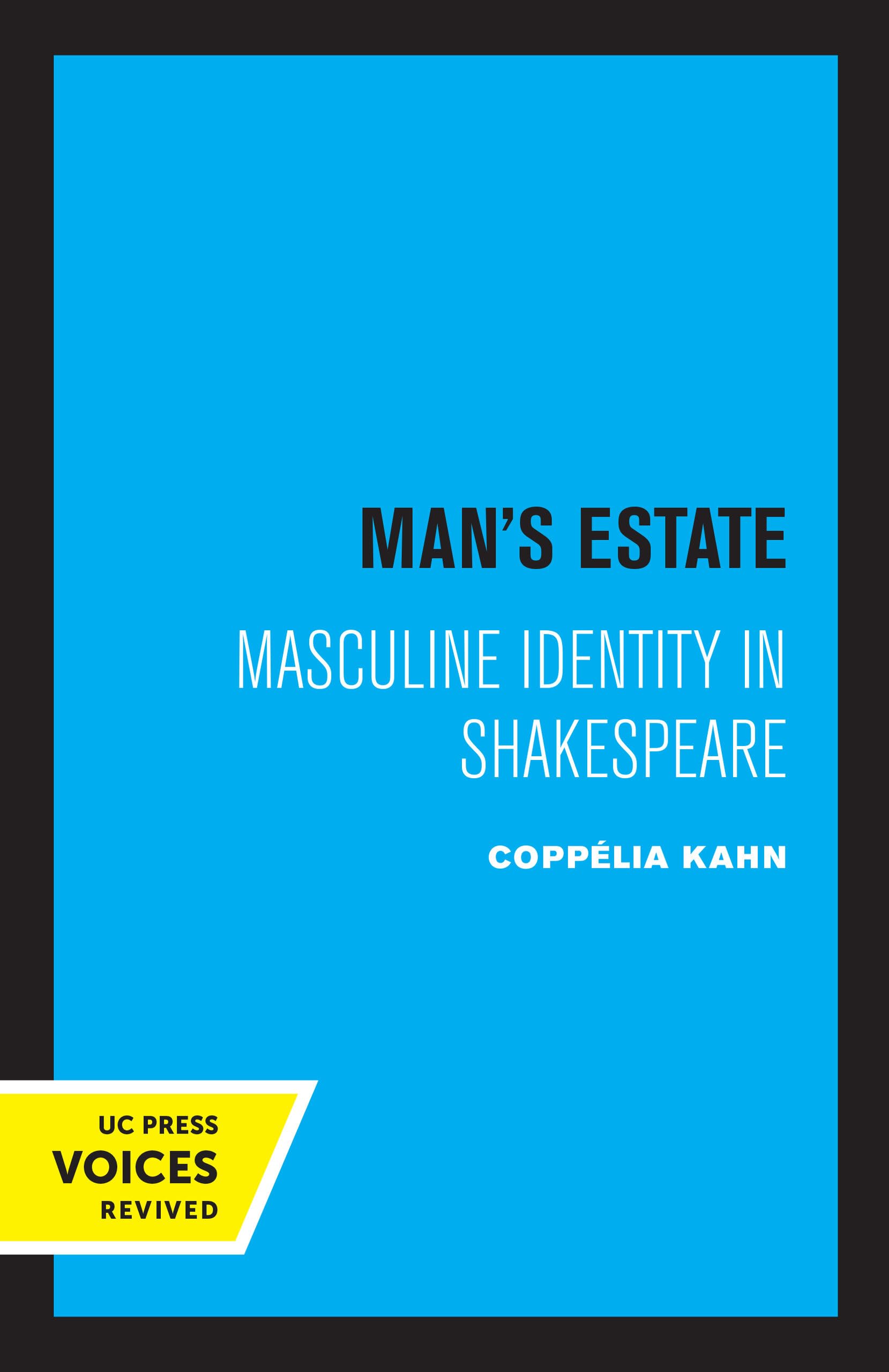 Amazon.com: Man's Estate: Masculine Identity in Shakespeare (Uc Press ...