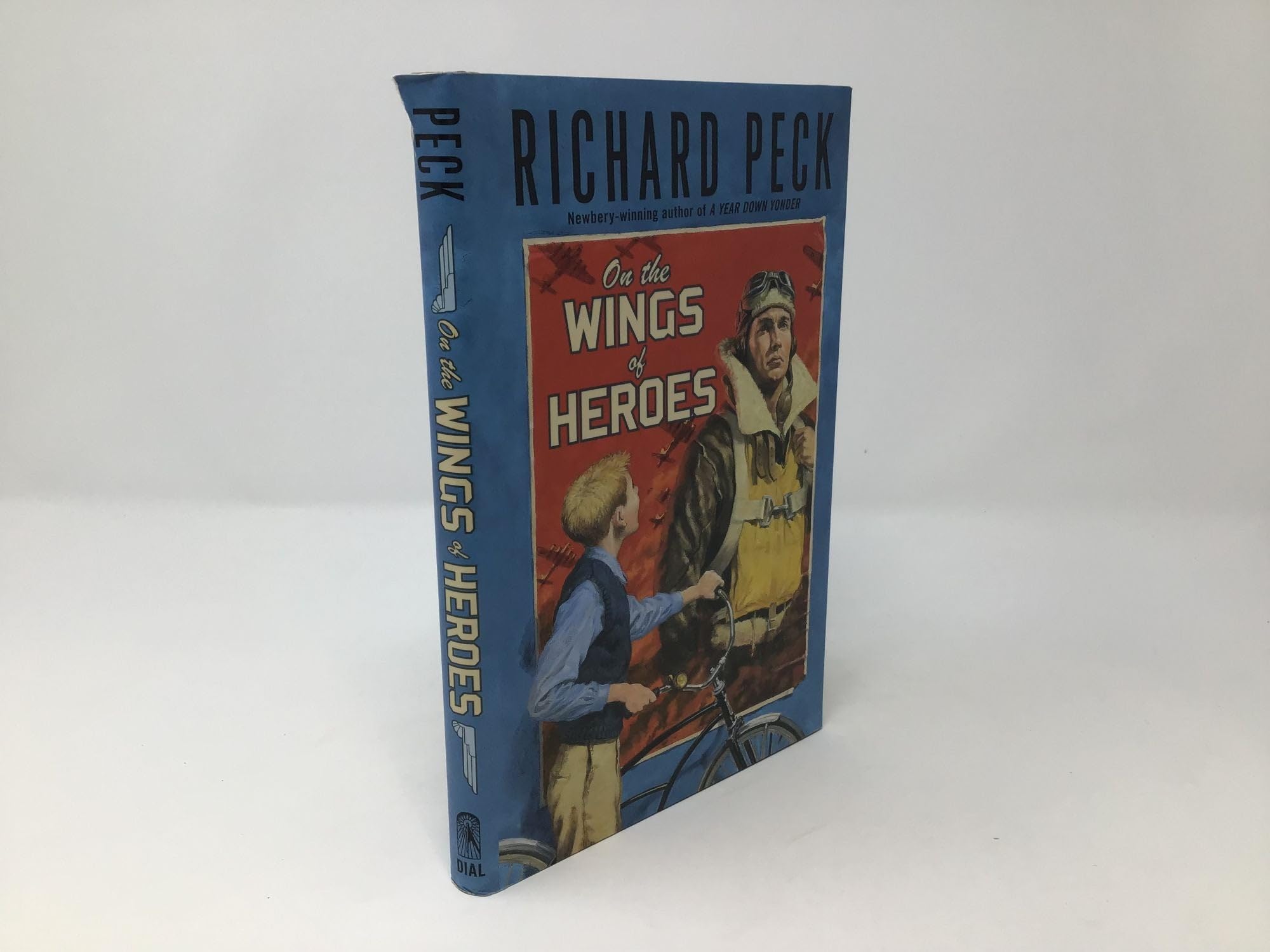 On the Wings of Heroes: Peck, Richard: 9780803730816: Amazon.com: Books