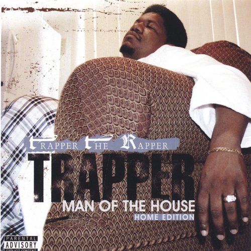 Play Man of the House - Home Edition by Trapper the Rapper on Amazon Music