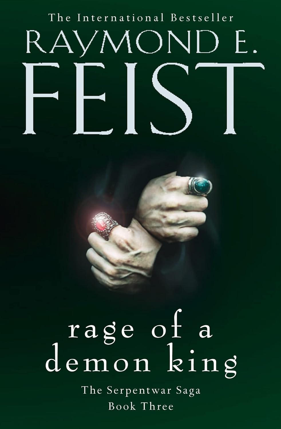 Rage of a Demon King (The Serpentwar Saga): Raymond E. Feist,Raymond E ...
