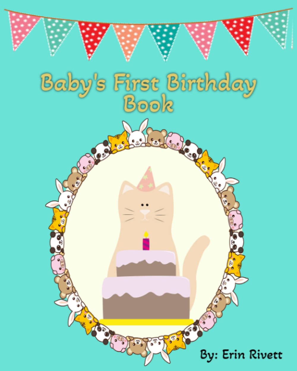 Amazon.com: Baby's First Birthday Book: A Rhyming, Gender Neutral ...