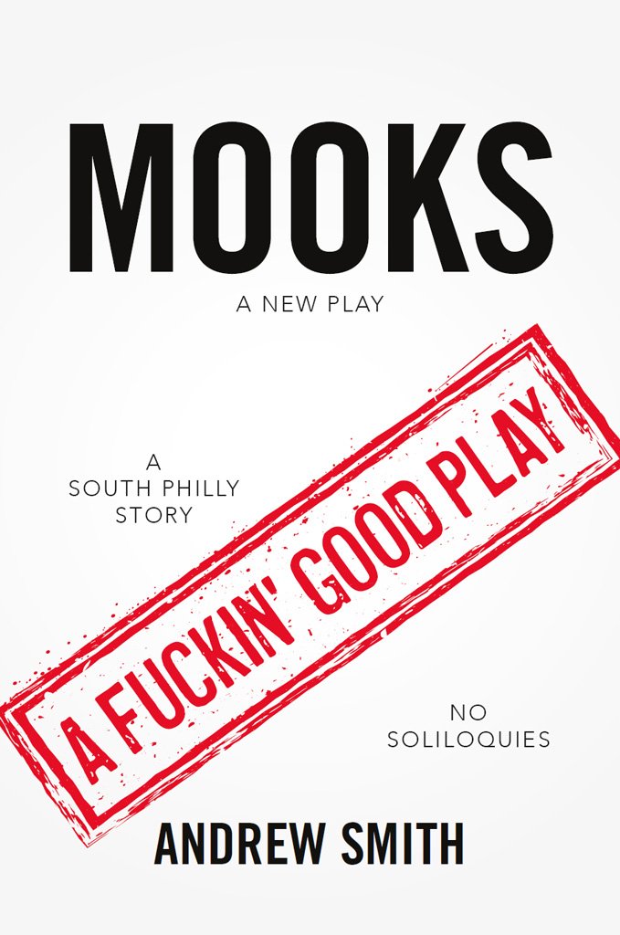 Mooks: A New Play - Kindle edition by Smith, Andrew. Literature ...
